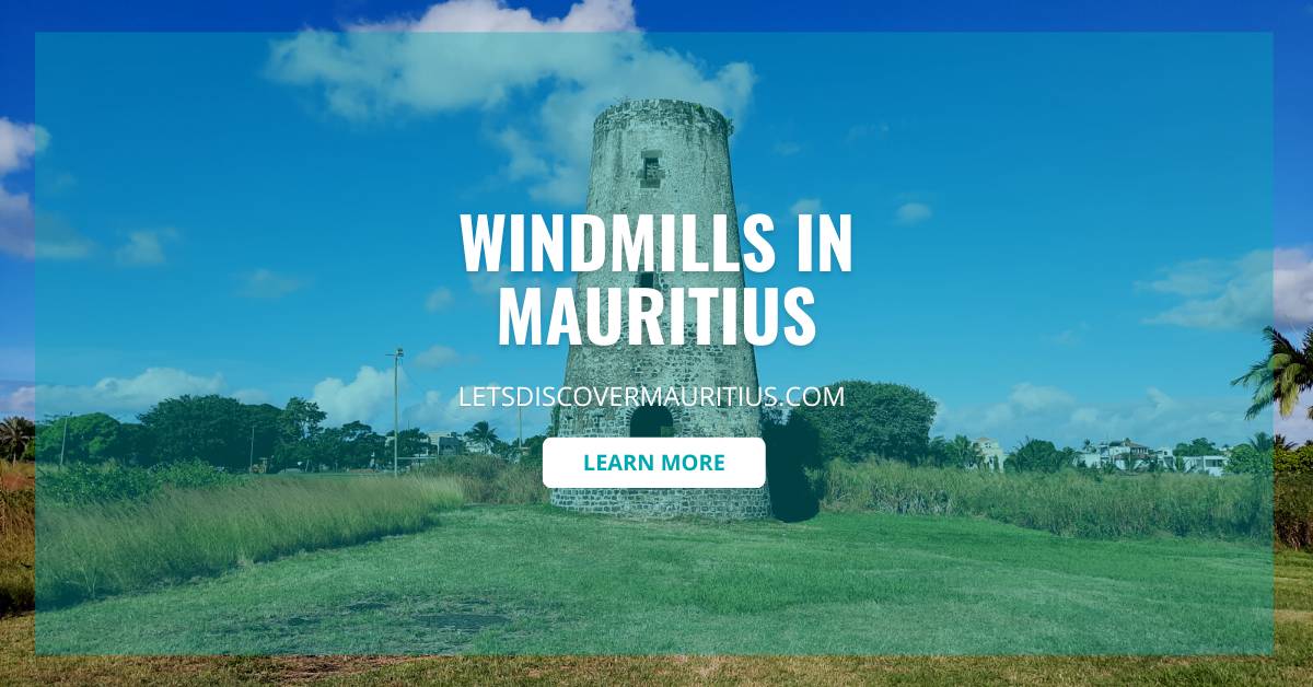 Windmills In Mauritius - Let's Discover Mauritius