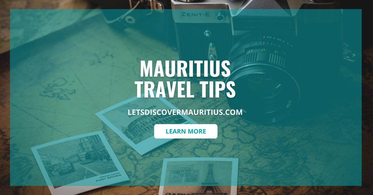 Mauritius Travel Tips - Let's Discover Mauritius