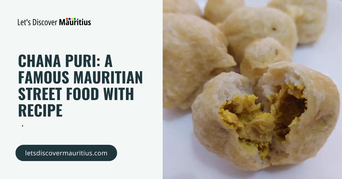Chana Puri: A Famous Mauritian Street Food With Recipe - Let's Discover ...